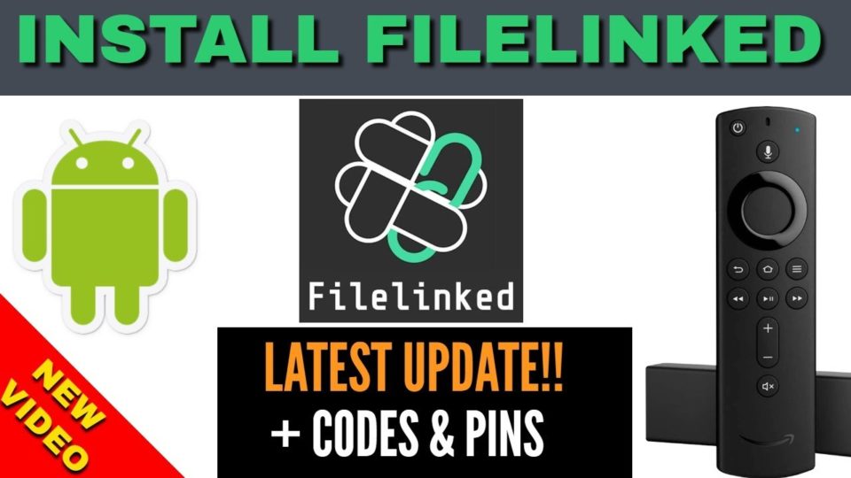Install Latest Filelinked on Firestick And Android + Codes & Pins ...