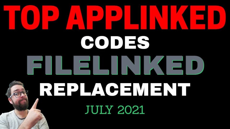 TOP APPLINKED CODES JULY 2021 - FILELINKED REPLACEMENT! - DocSquiffy.com