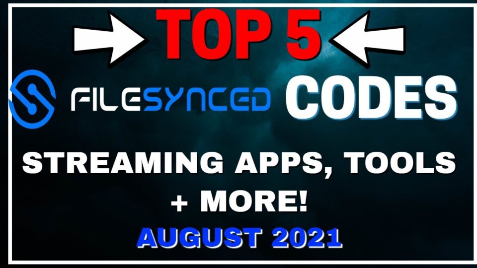 TOP 5 FILESYNCED CODES - ALL STREAMING APPS - FILELINKED REPLACEMENT ...