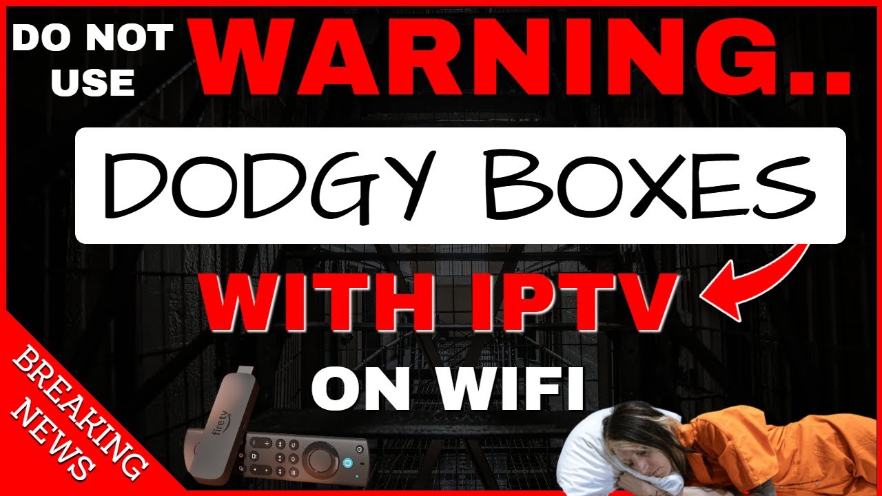 IPTV WARNING ON DODGY BOXES & FIRESTICKS! (STAY SAFE) - DocSquiffy.com
